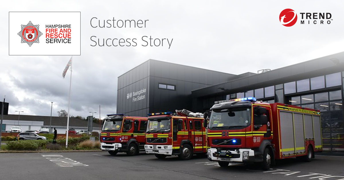 Hampshire Fire and Rescue Service | Trend Micro