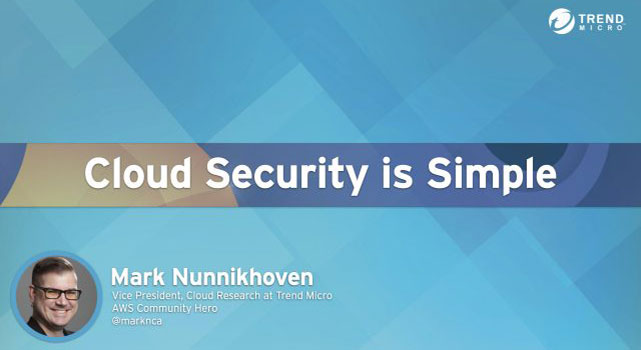 Cloud Security Is Simple, Absolutely Simple. | Trend Micro (US)